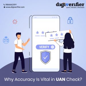 The Importance of Accurate UAN Check in Employment Verification
